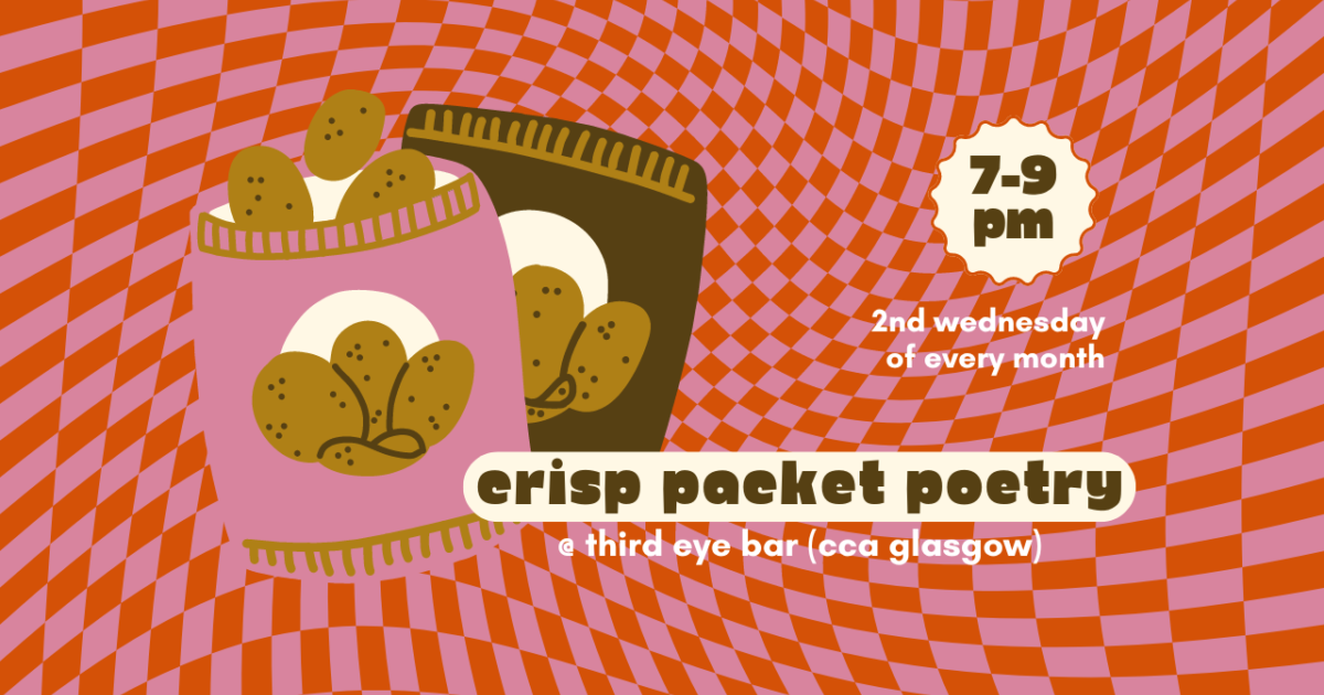 Crisp Packet Poetry Open Mic | CCA Glasgow